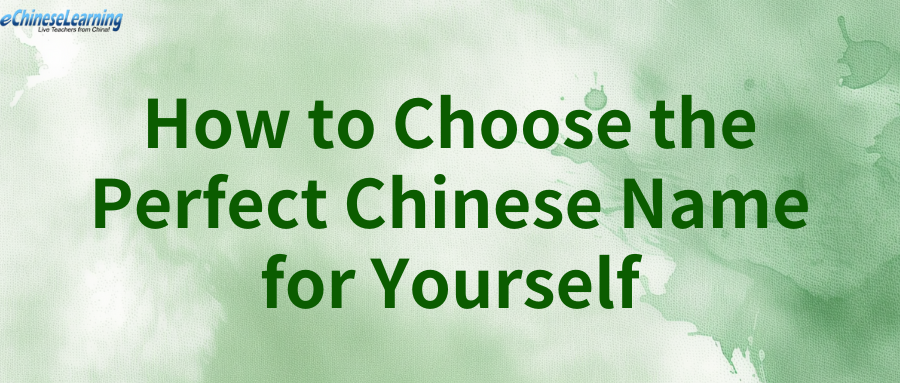 How to Choose the Perfect Chinese Name for Yourself